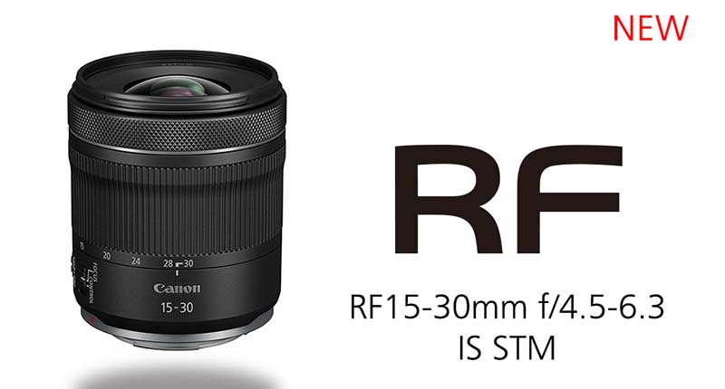Canon RF 15-30mm f/4.5-6.3 IS STM ống kính zoom góc siêu rộng vừa túi ...